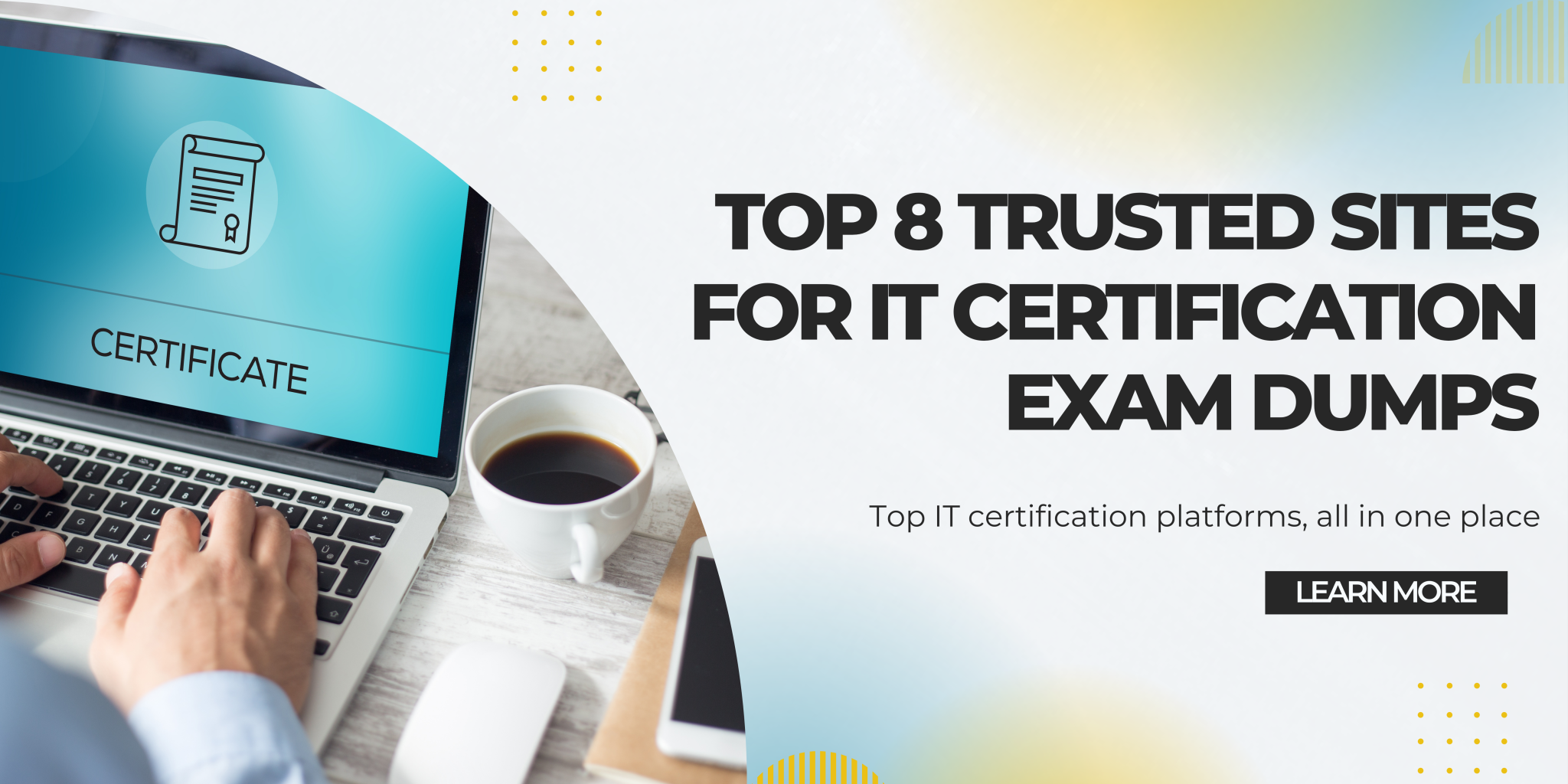 Top 8 Trusted Sites for IT Certification Exam Practice